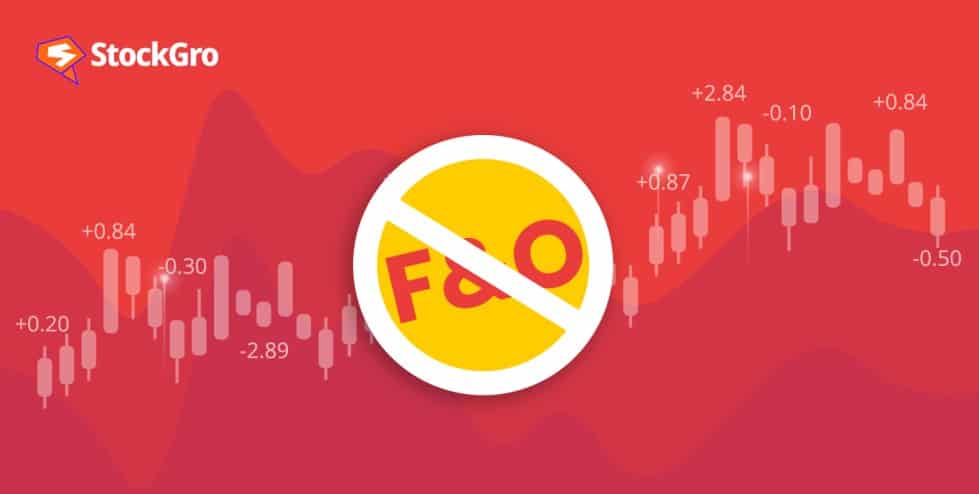 F&O ban: what it is, impacts on share price and traders