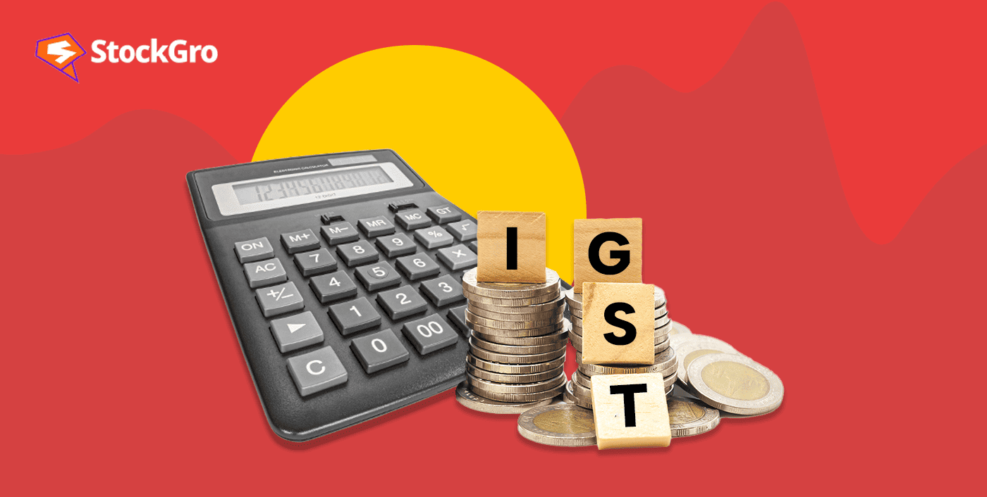 IGST: full form, features, payments & refunds and examples
