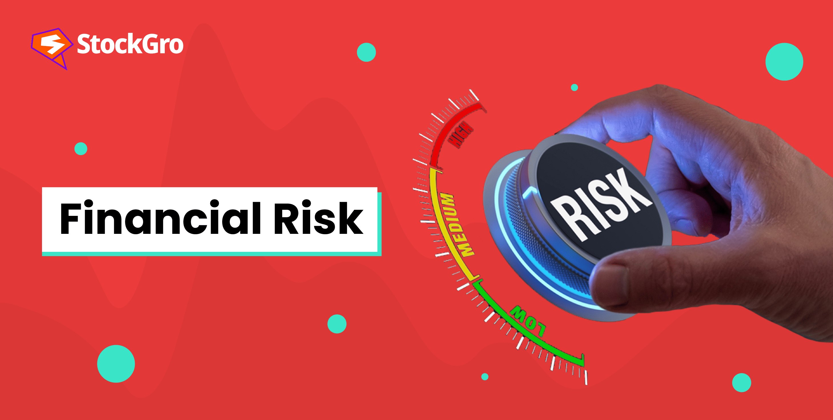Personal financial risks: Types and tips to manage risks