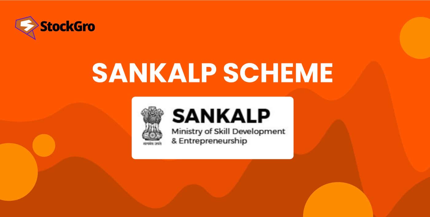 Sankalp Scheme - Features, Eligibility, & Initiatives