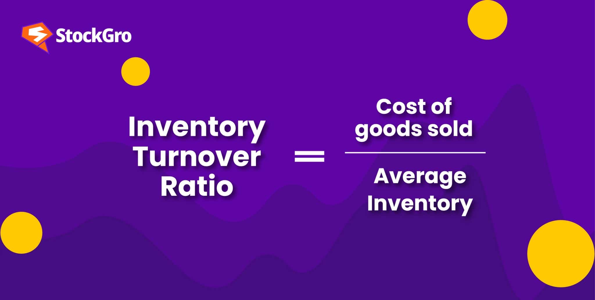 Inventory turnover ratio: Meaning, calculation and examples