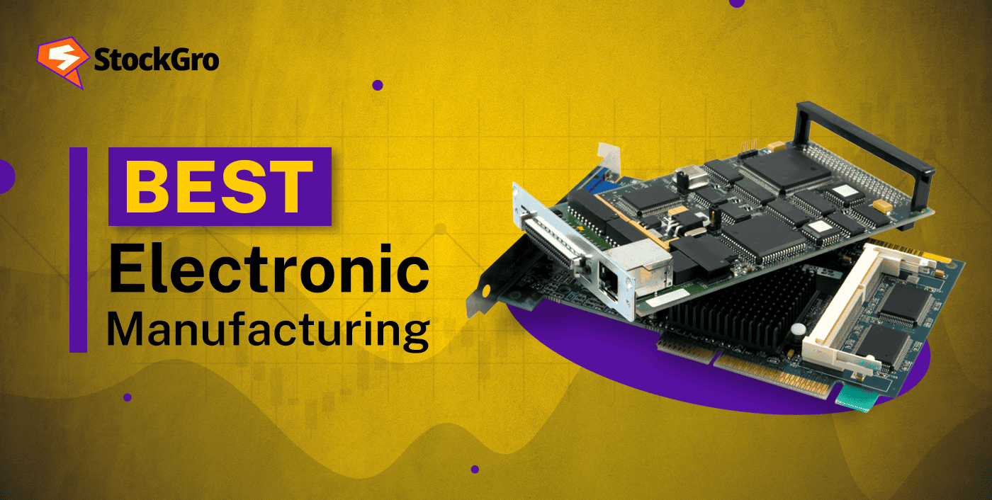 Top Electronic Manufacturing Stocks in India